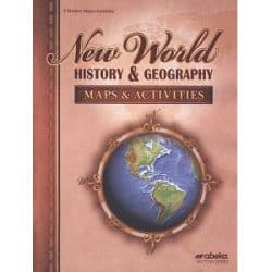 New World History & Geography Maps & Activities Key: Abeka Grade 6